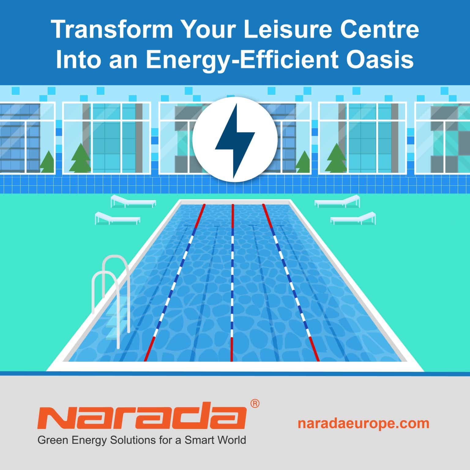 Transform Your Leisure Centre into an Energy-Efficient Oasis - Narada Europe